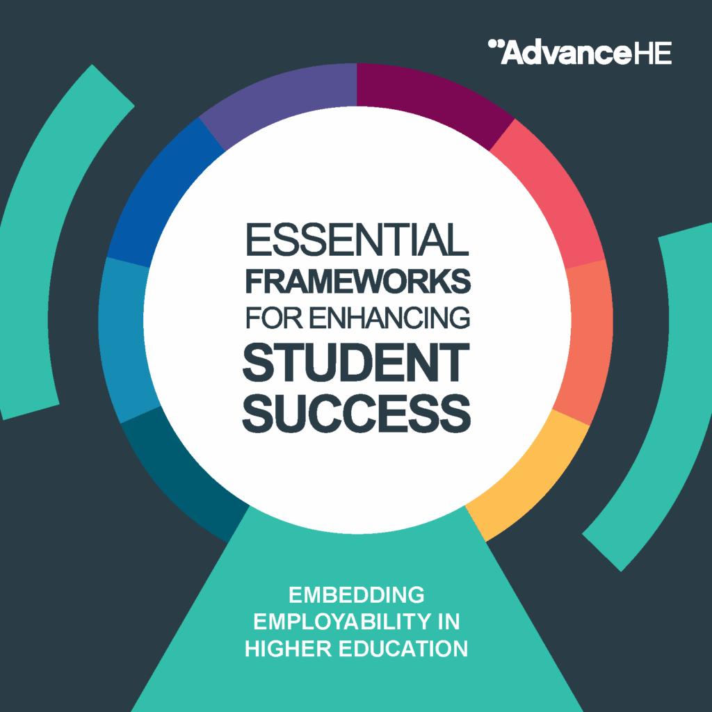 Essential Frameworks for Enhancing Student Success - Advance HE Global